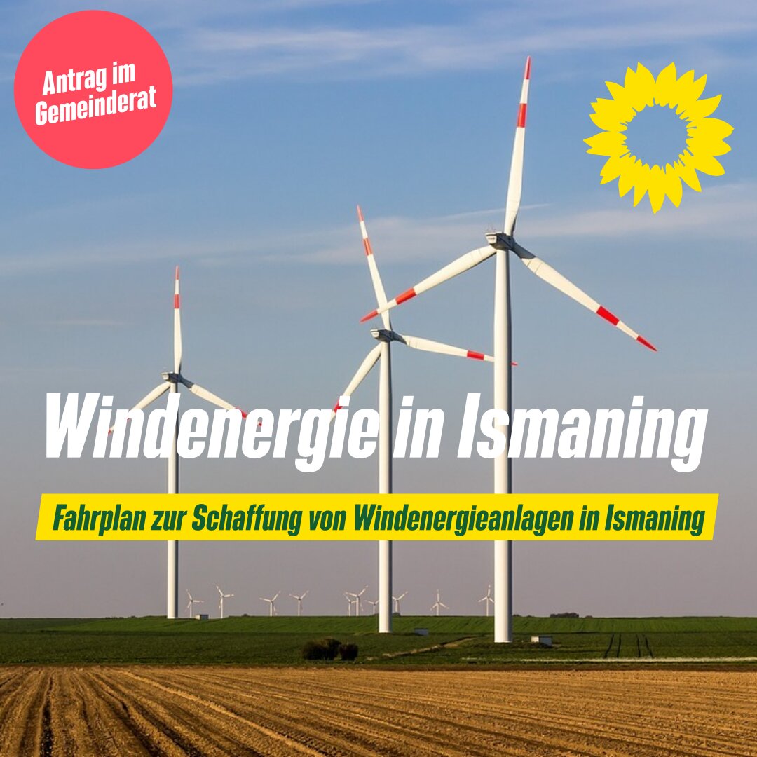 Fahrplan zur Schaffung von Windenergieanlagen in Ismaning | Ismaning